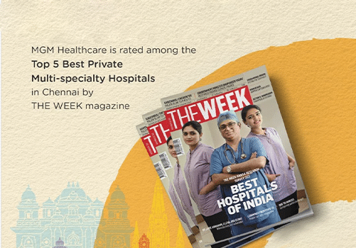 The Week Magazine: Top 5 Multi Speciality Hospital - MGM Healthcare | Best Super-MultiSpecialty ...